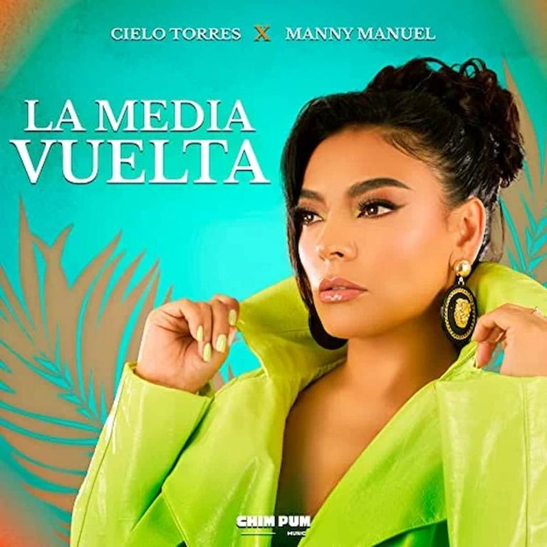 Cielo Torres & Manny Manuel: “La Media Vuelta” als Salsa und Bachata veröffentlicht